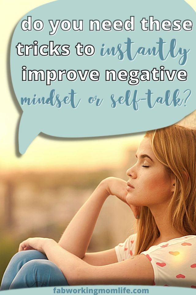 5 Easy Tricks To Fix Your Negative Mindset Instantly - Fab Working Mom Life